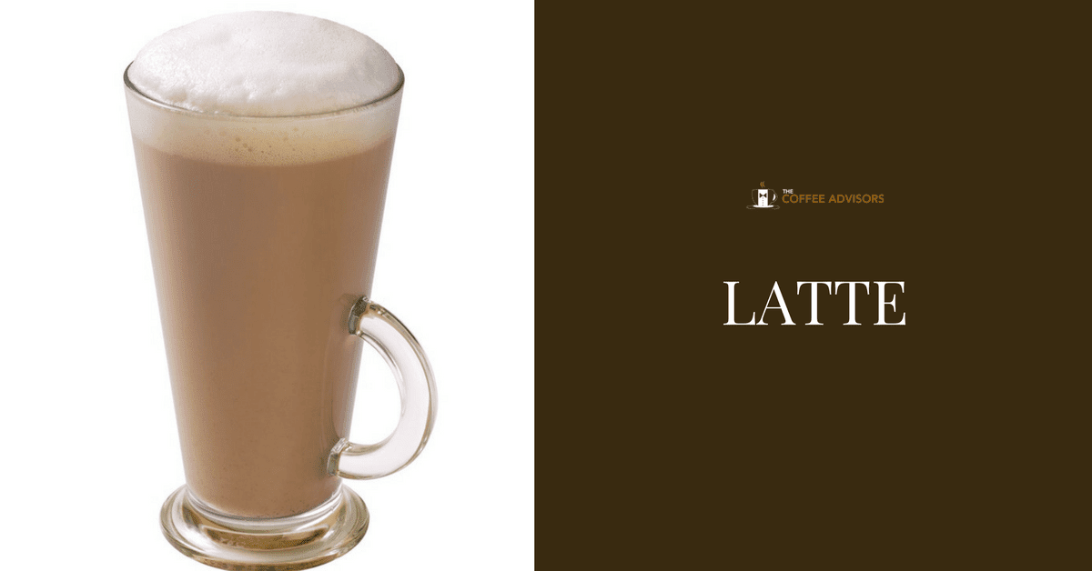 What is a Latte? Coffee types explained - The Coffee Advisors
